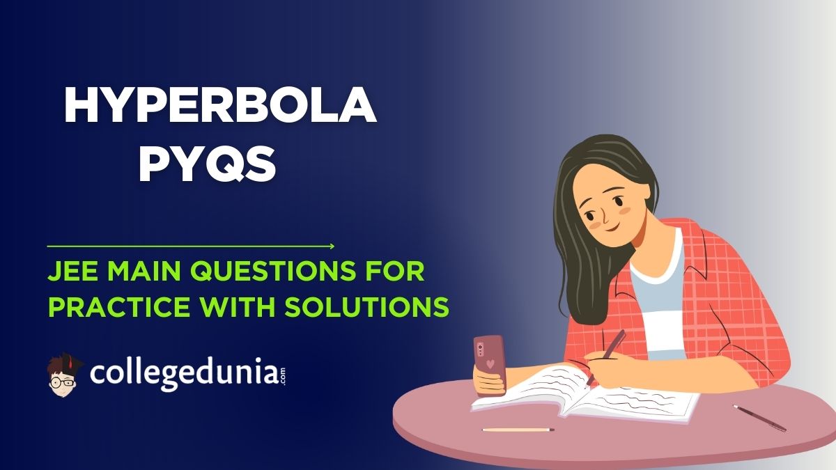 JEE Main PYQs on Hyperbola: JEE Main Questions for Practice with Solutions