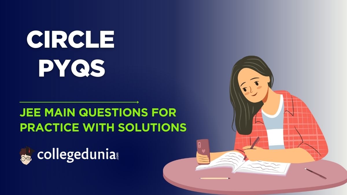 JEE Main PYQs on Circle: JEE Main Questions for Practice with Solutions